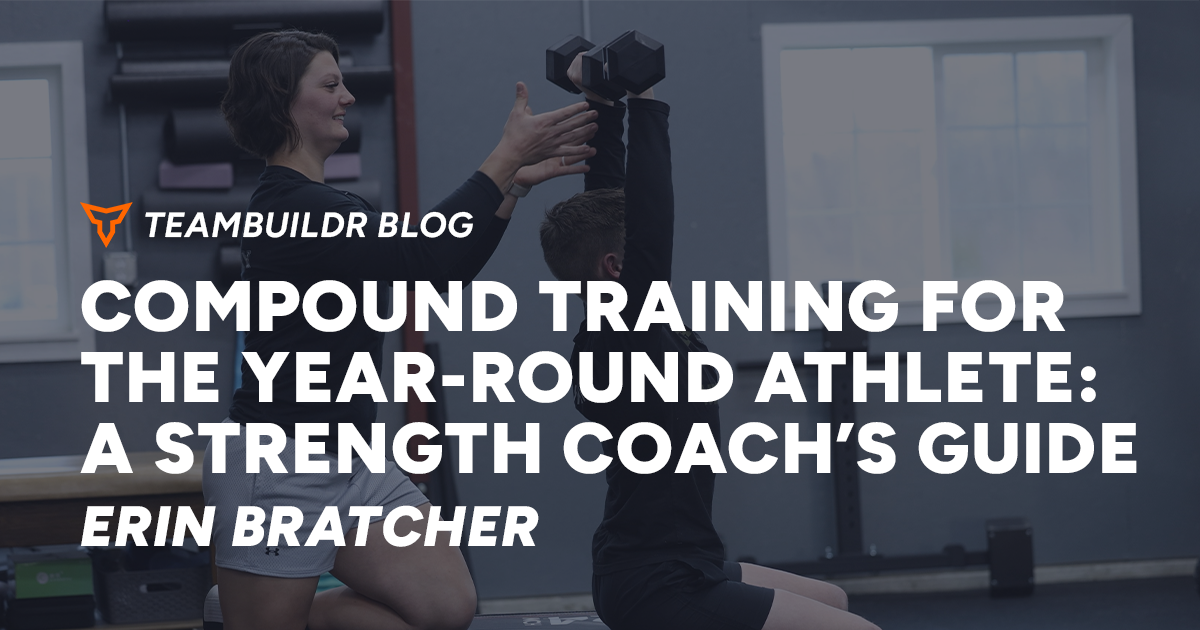 Compound Training for the Year-Round Athlete: A Strength Coach’s Guide